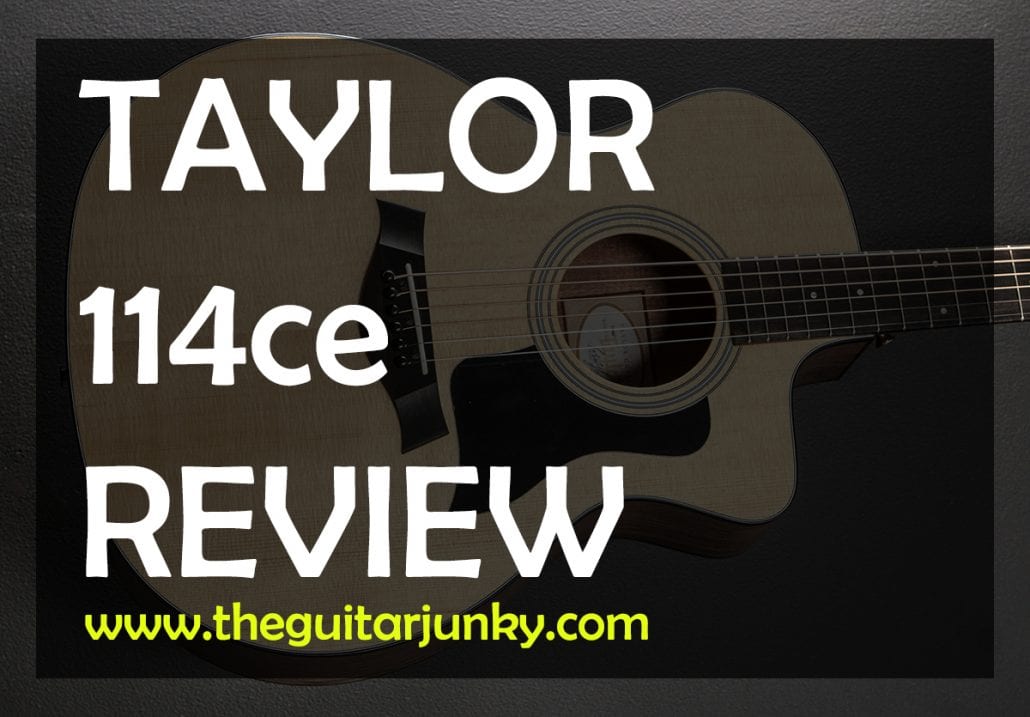 Taylor 114ce Review - Is It Worth Its Price? - GuitarJunky