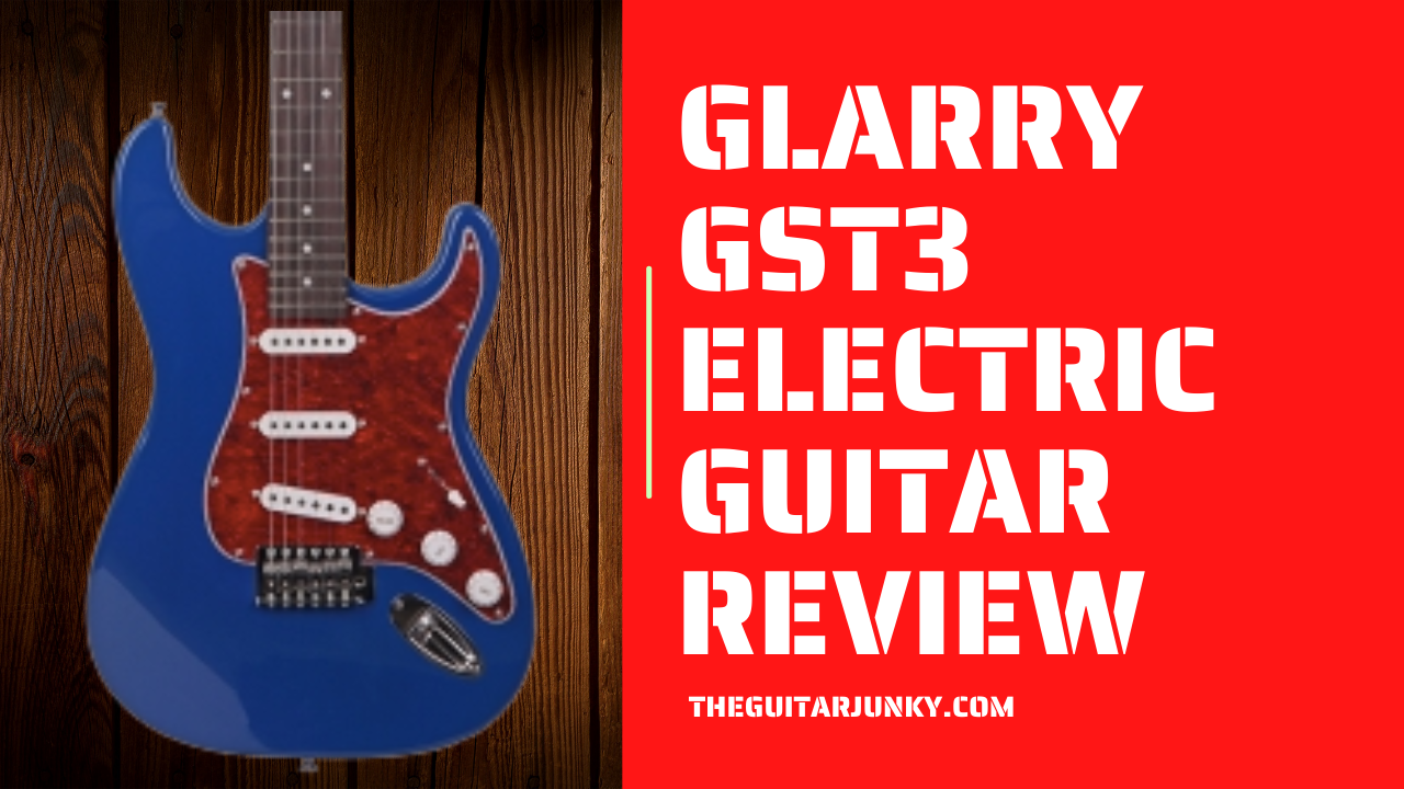 Glarry GST3 Electric Guitar Review (2023) - Ultra Cheap, But Is It ...